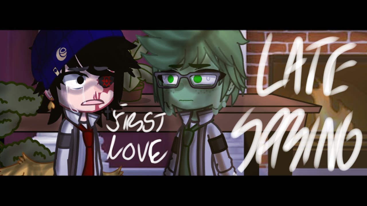 First Love / Late Spring | Quackity Angst | Dap Duo :D | TeddySakana ...