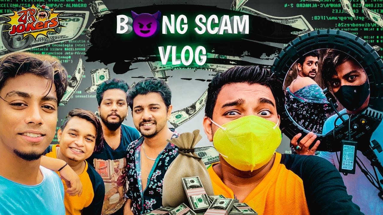 Bong Scam Vlog | BONG JOKERS VLOG | 2021 || PRAKASH SIKDER || ANIKET CHAKRABORTY || MR.SLOW ...