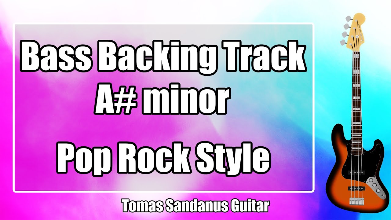 Bass Backing Track A# minor - A#m - A sharp - Clean Funk Pop Rock Synth ...