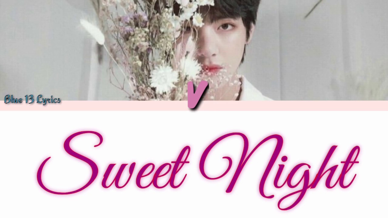 BTS V - Sweet Night (OST Itaewon Class Part.12) (Colorcoded Indo) - YouTube