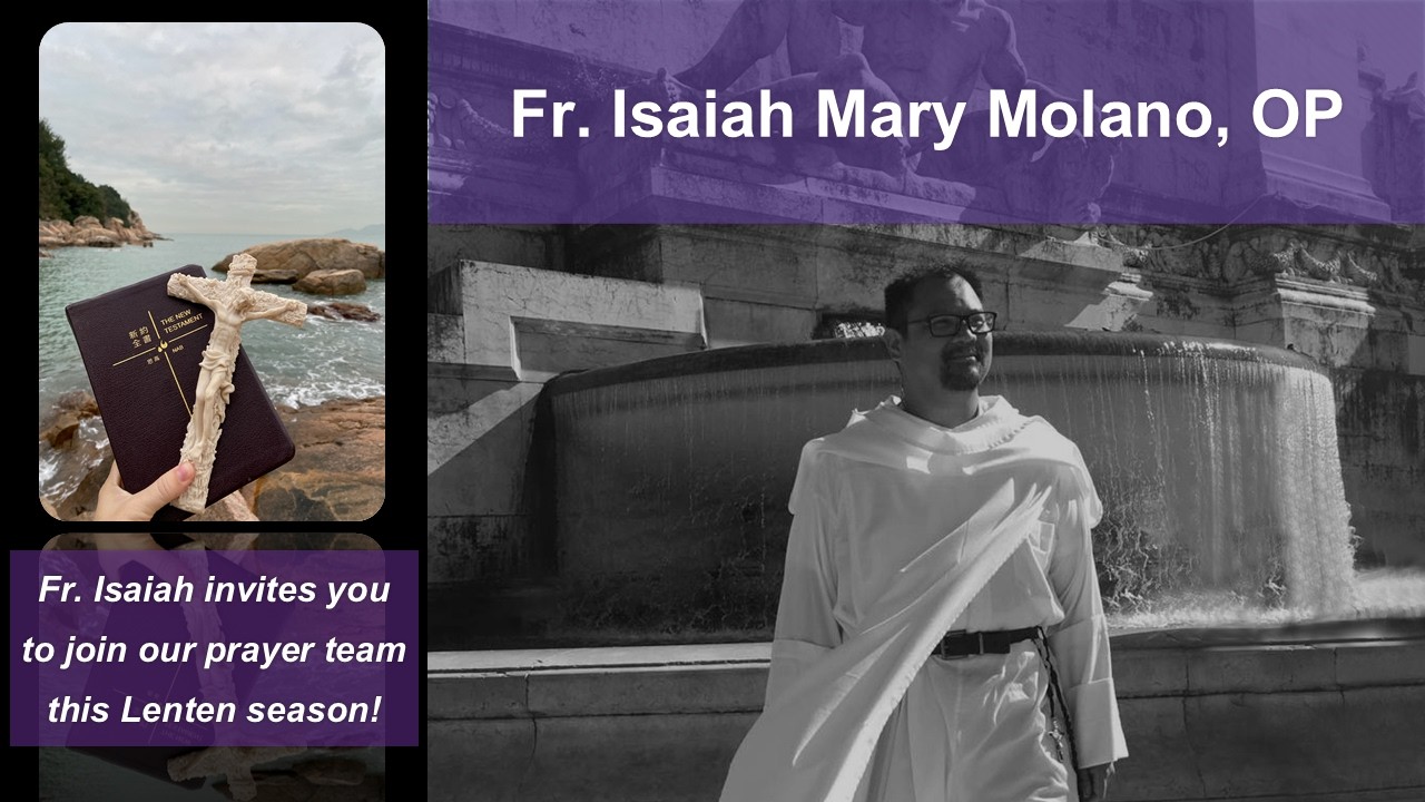 Fr. Isaiah Mary Molano, OP invites you to join our prayer team this ...