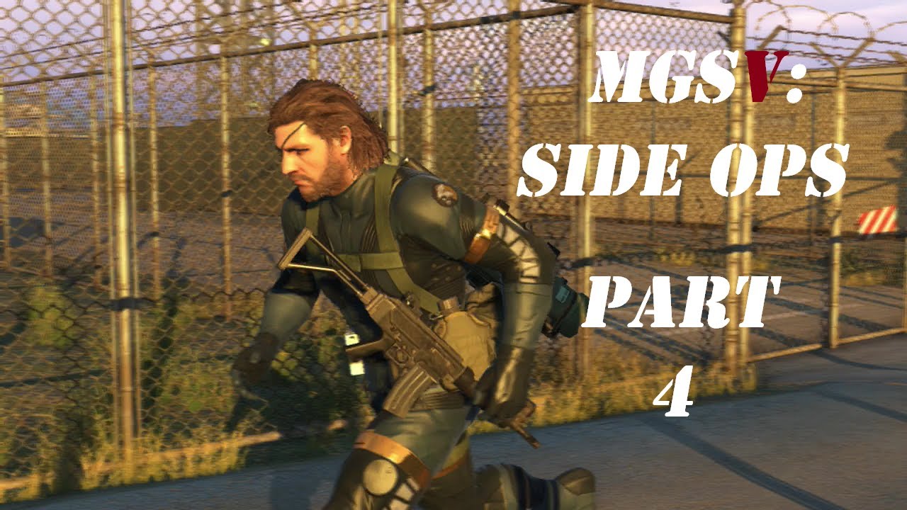 MGSV: SIDE OPS, Pt 4 "KILLING THEM ALL!" - YouTube