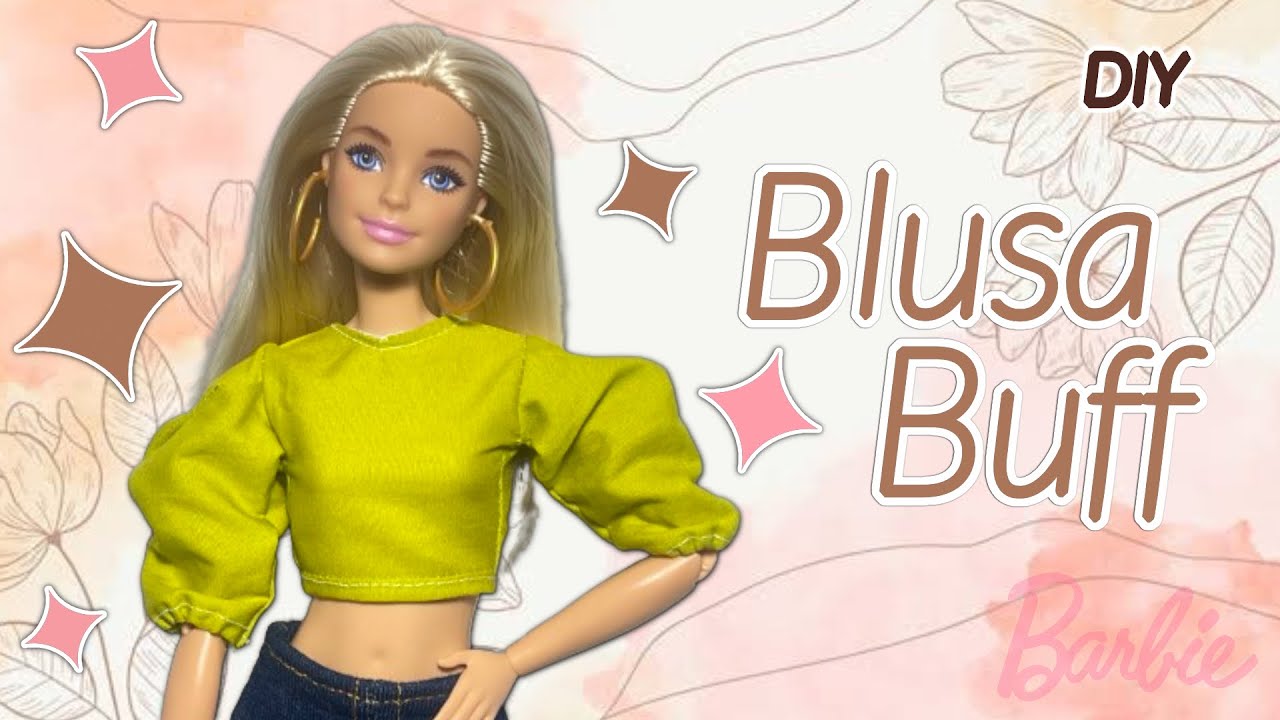 BLUSA BUFF - Blusa para Barbie com manga bufante - YouTube