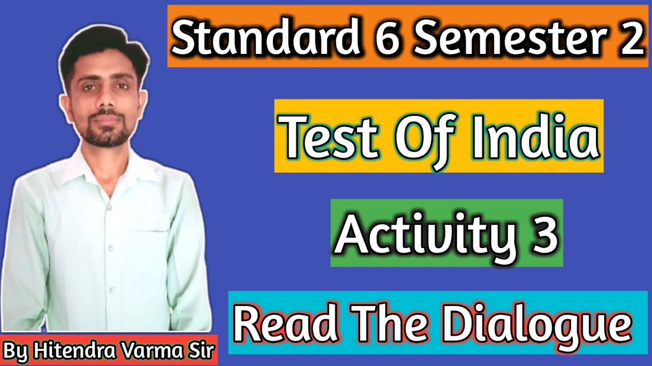 Standard 6 English Semester 2 Unit 1 Test Of India Activity 3 Read The ...