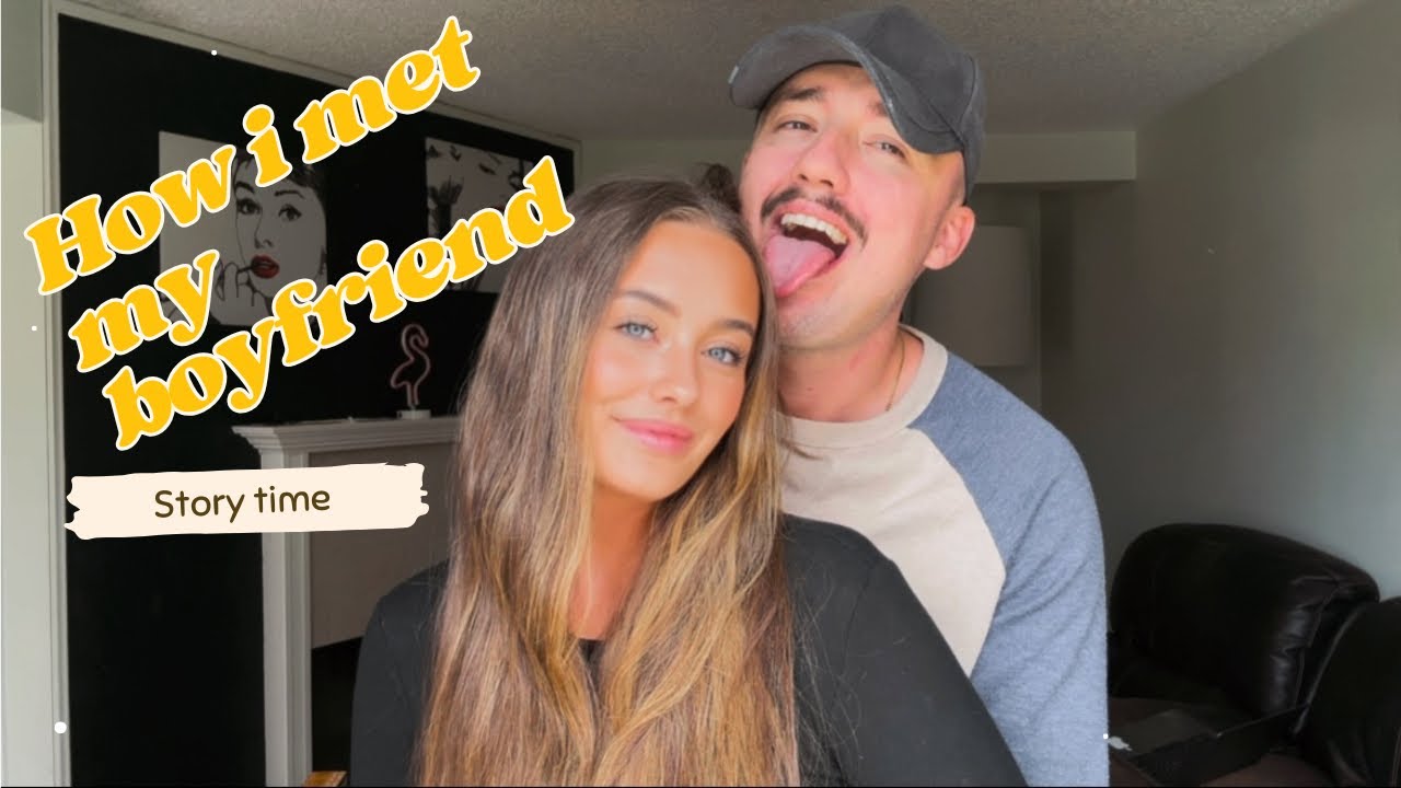 How I met my boyfriend 🤍 | story time - YouTube