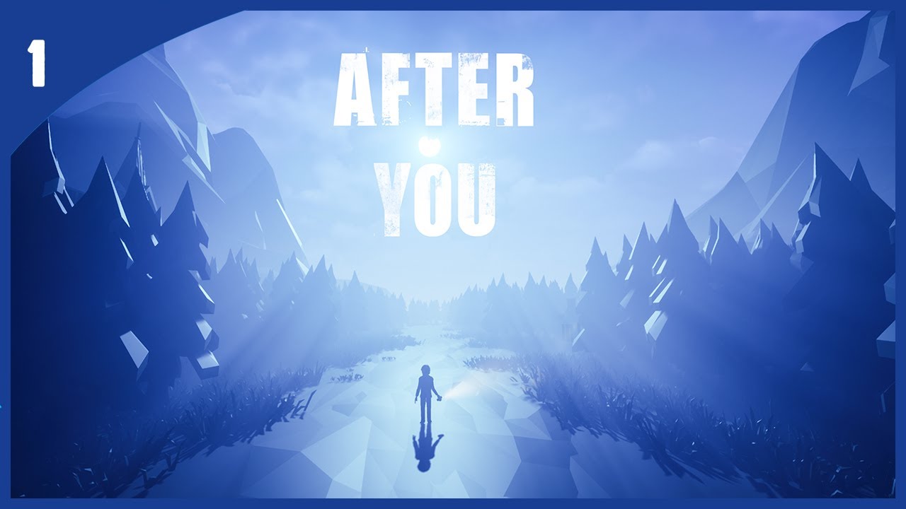 After You - ¿Donde están todos? - Gameplay Walkthrough Part #1 (No ...