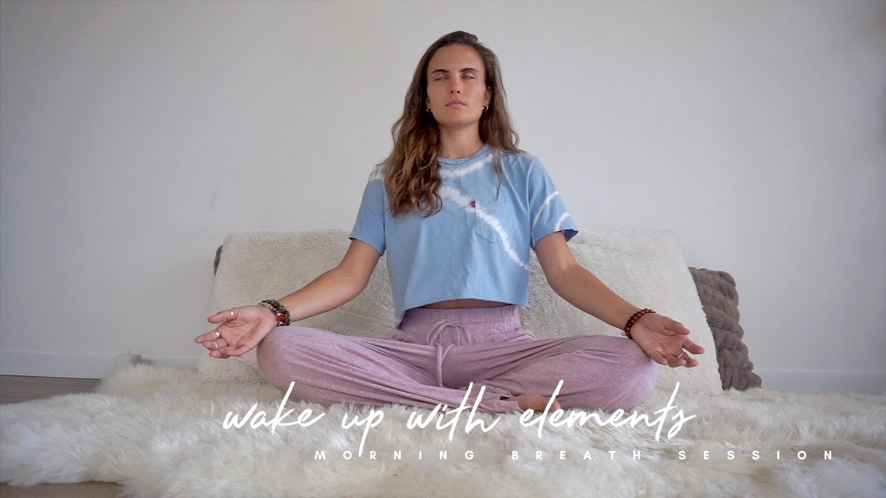 Quick & Easy Breath Session: Wake Up With The Elements - YouTube