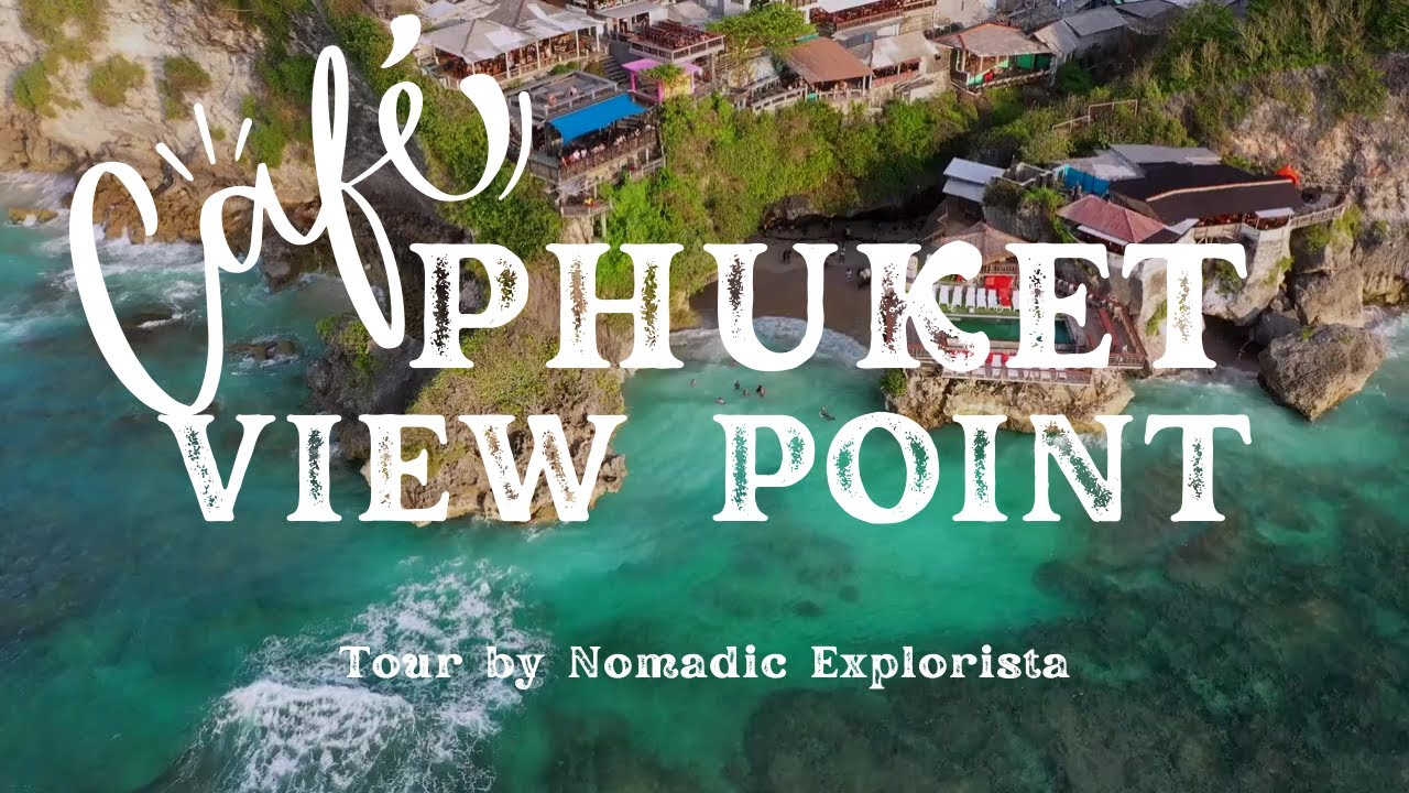 Cafe Phuket View Point | Best Cafe in Phuket | Best Sunset Point in ...