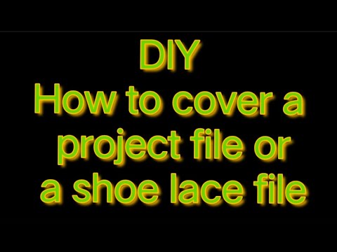 DIY How to cover a practical file or shoe lace file # ...