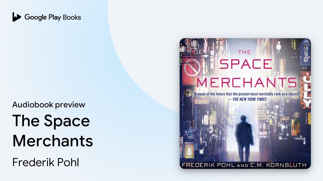 The Space Merchants by Frederik Pohl · Audiobook preview - YouTube