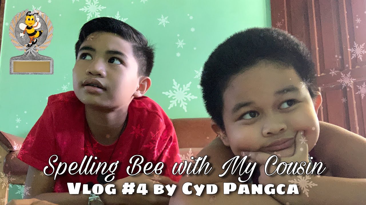 Vlog #4 - “Spelling Bee” 🐝 - With Izac Pangca | Cyd Pangca - YouTube