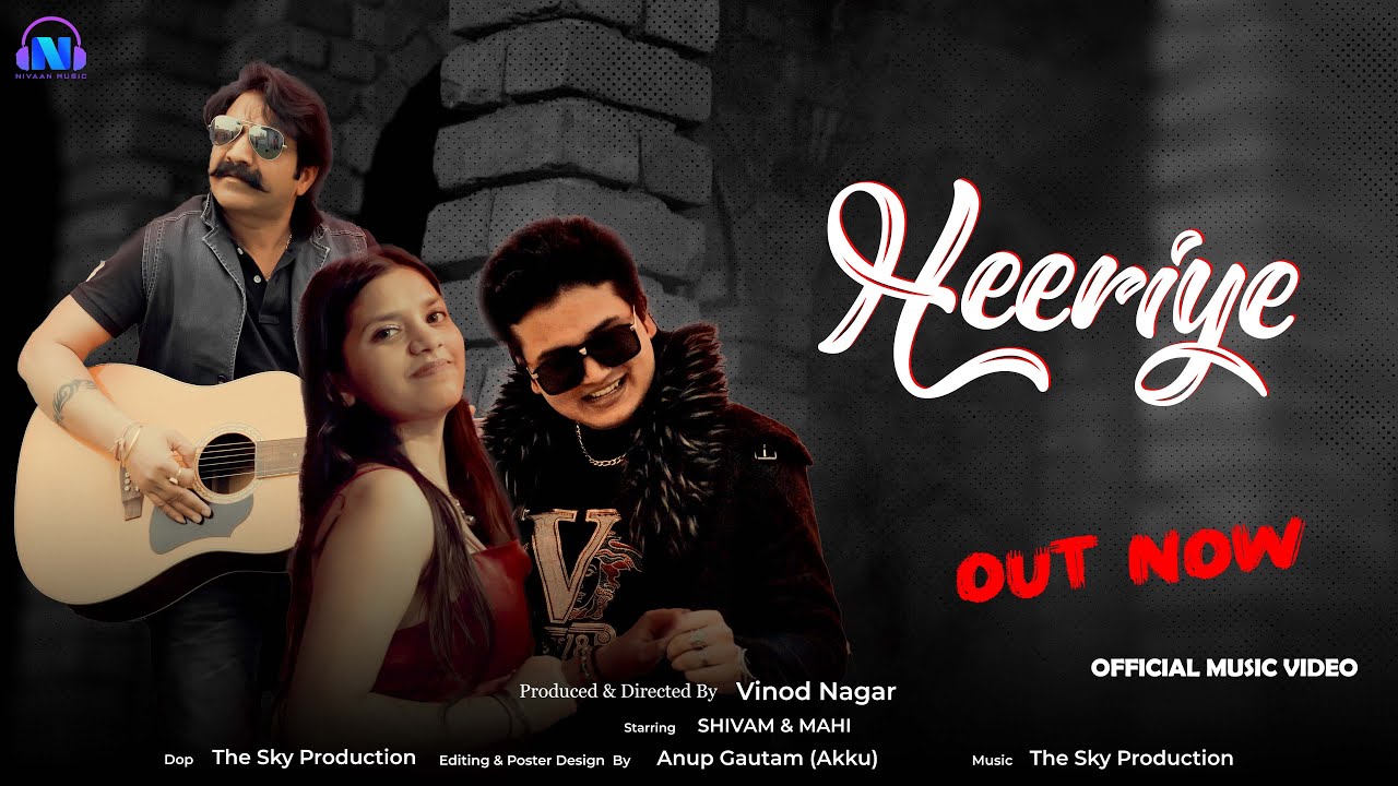 Heeriye ️(OFFICIAL MUSIC VIDEO) Nivaan Music - YouTube