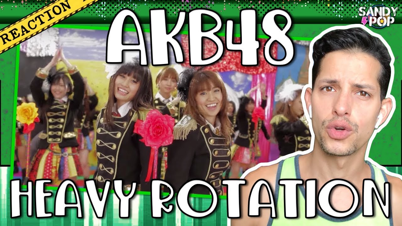 AKB48 _ Heavy Rotation [MV] / REACTION - YouTube