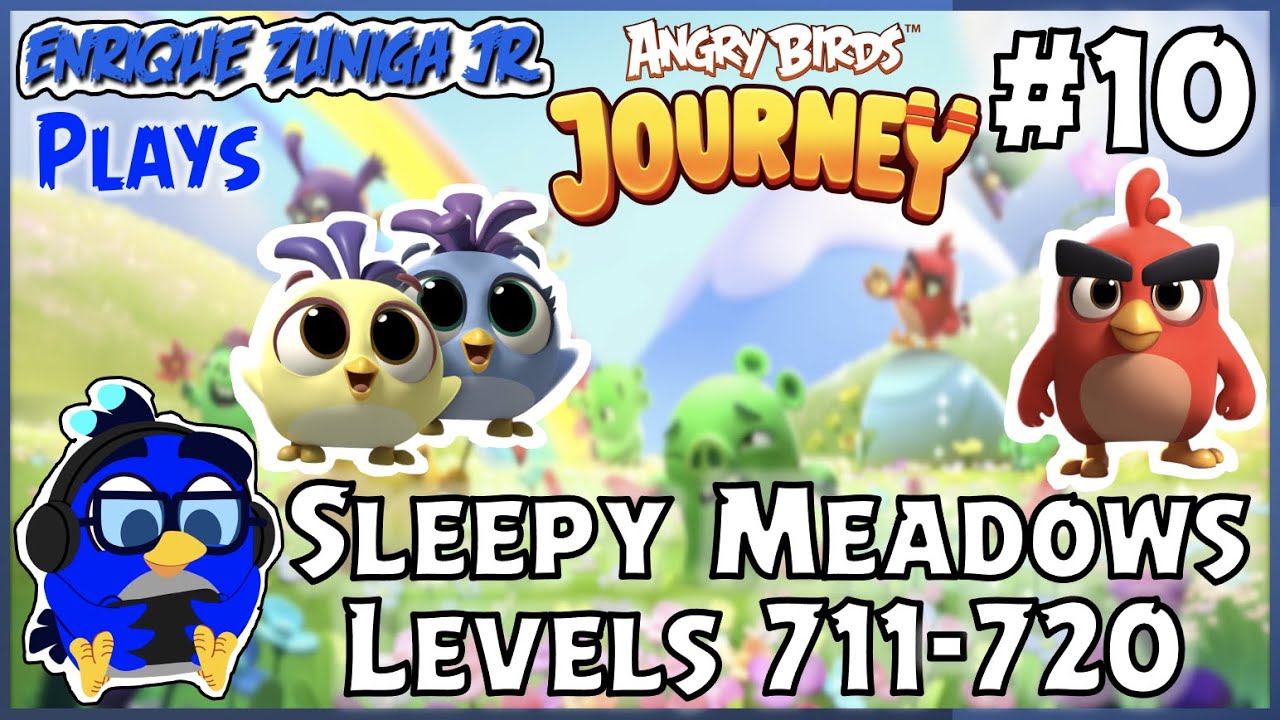 SLEEPY MEADOWS! 🌸🌈 / LEVELS 711-720! - Angry Birds Journey Gameplay #10 ...