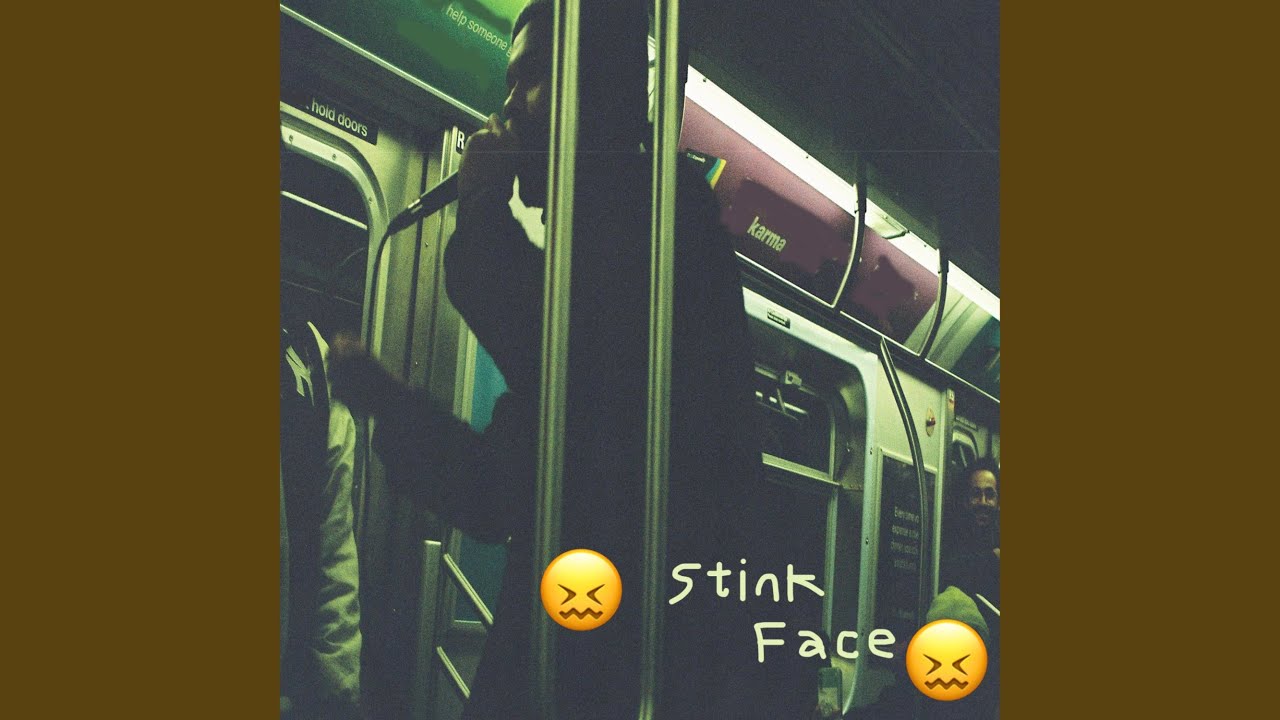 Stink Face - YouTube