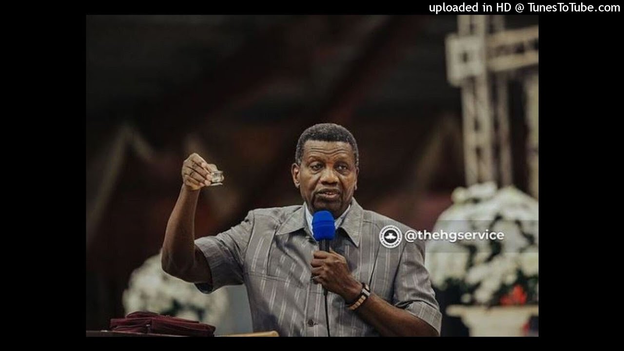 Audio: Pastor EA Adeboye Sermon - RCCG July 2021 Holy Communion Service ...