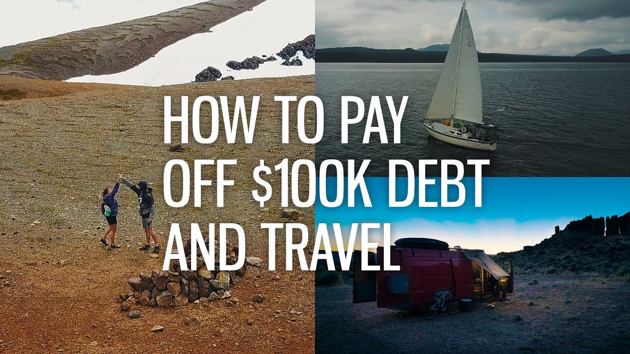 PAY OFF 100K DEBT AND TRAVEL AT THE SAME TIME YouTube