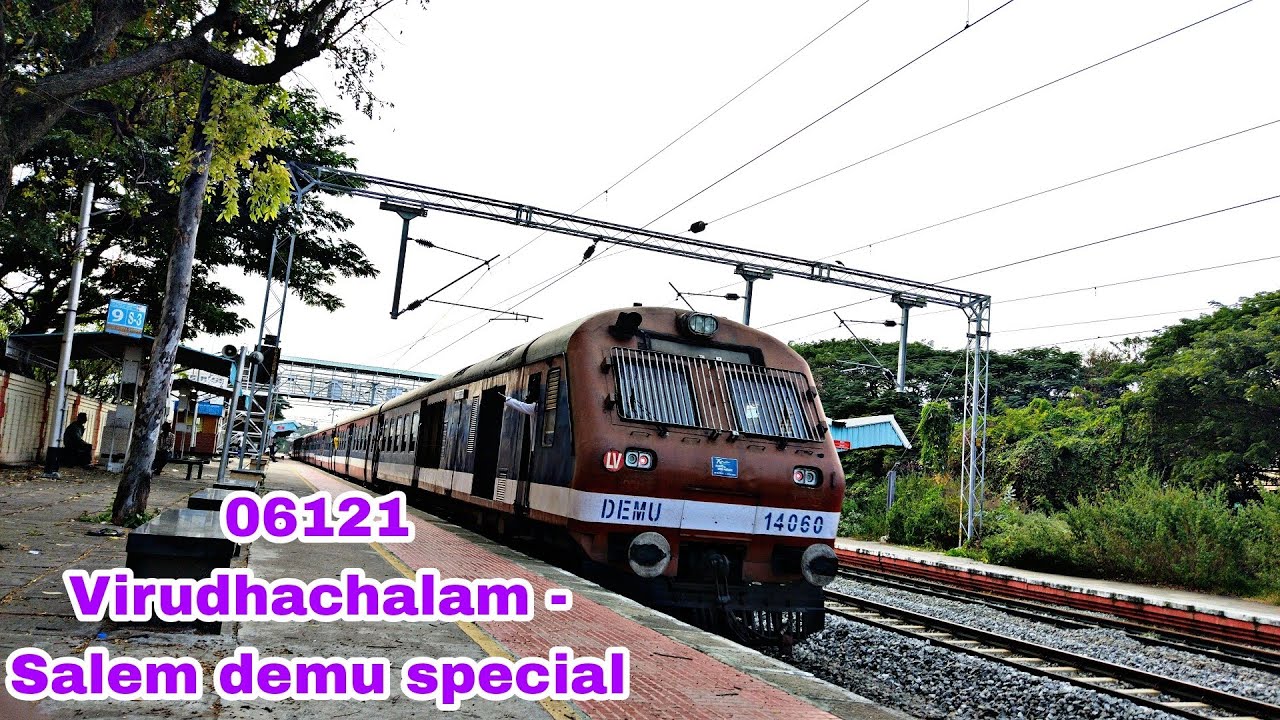 06121 VIRUDHACHALAM - SALEM JUNCTION DEMU SPECIAL ARRIVAL AT SALEM TOWN ...