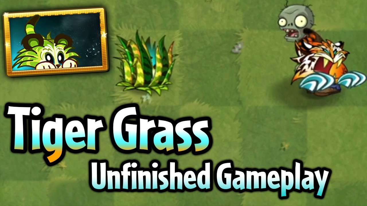 Plants vs. Zombies 2 Tiger Grass Unfinished Gameplay - YouTube