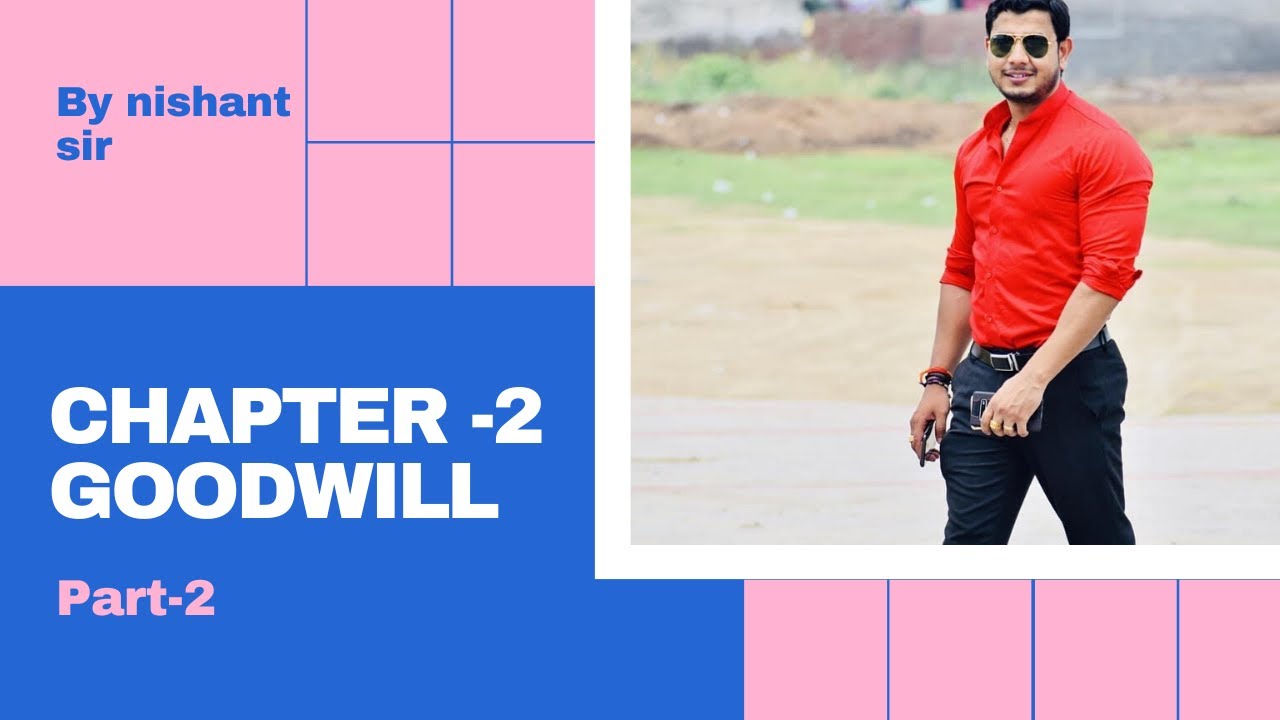 Chapter -2 Goodwill (part-2) - YouTube