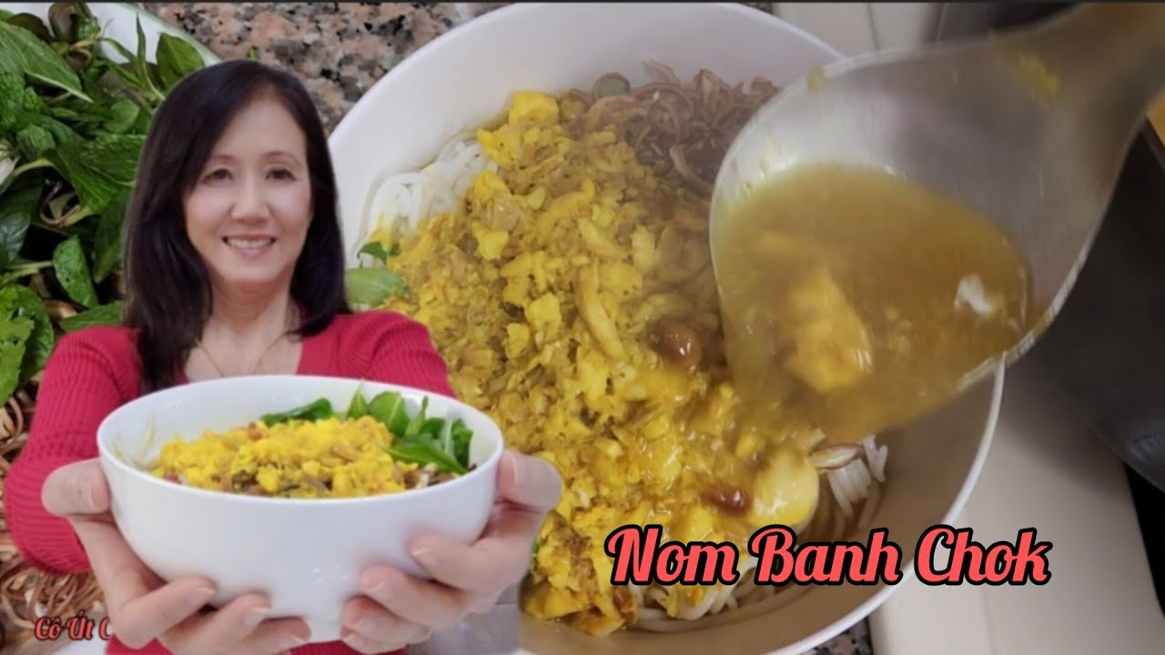 Nom Banh Chok/Khmer Noodle l Cô Út Củ Chi USA - YouTube
