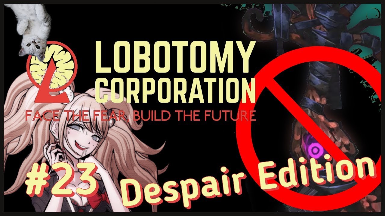 Lobotomy Corporation #23 - DESPAIR?! But also... (Yesod Core ...