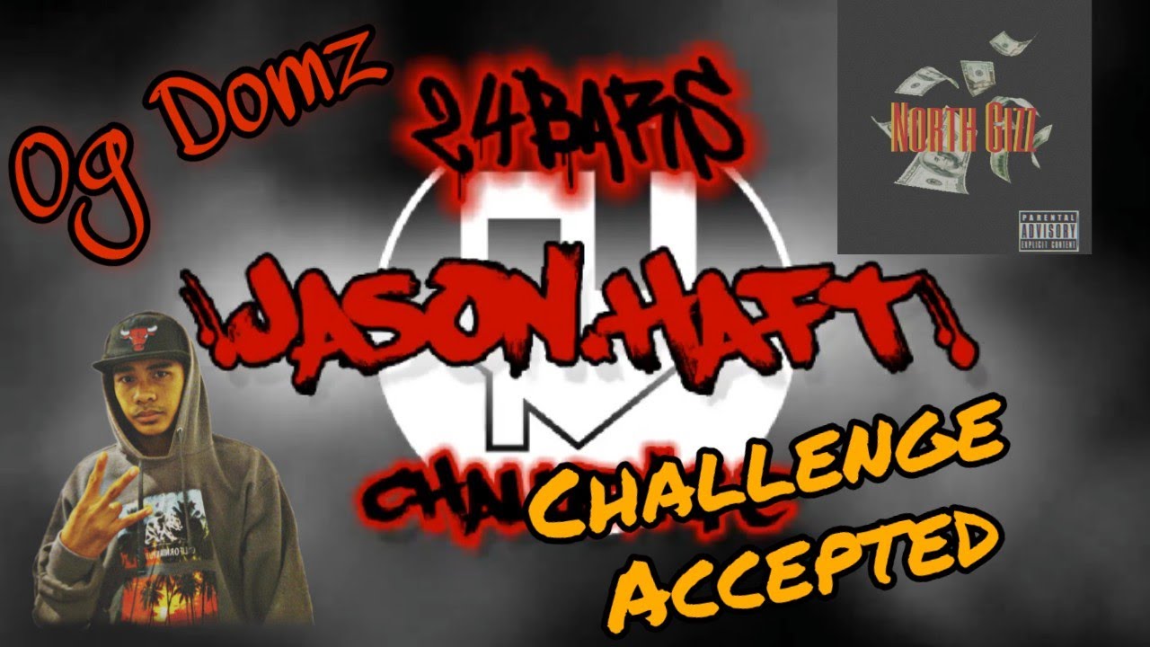 24 BARS JASON HAFT CHALLENGE - OG DOMZ🔥 - YouTube