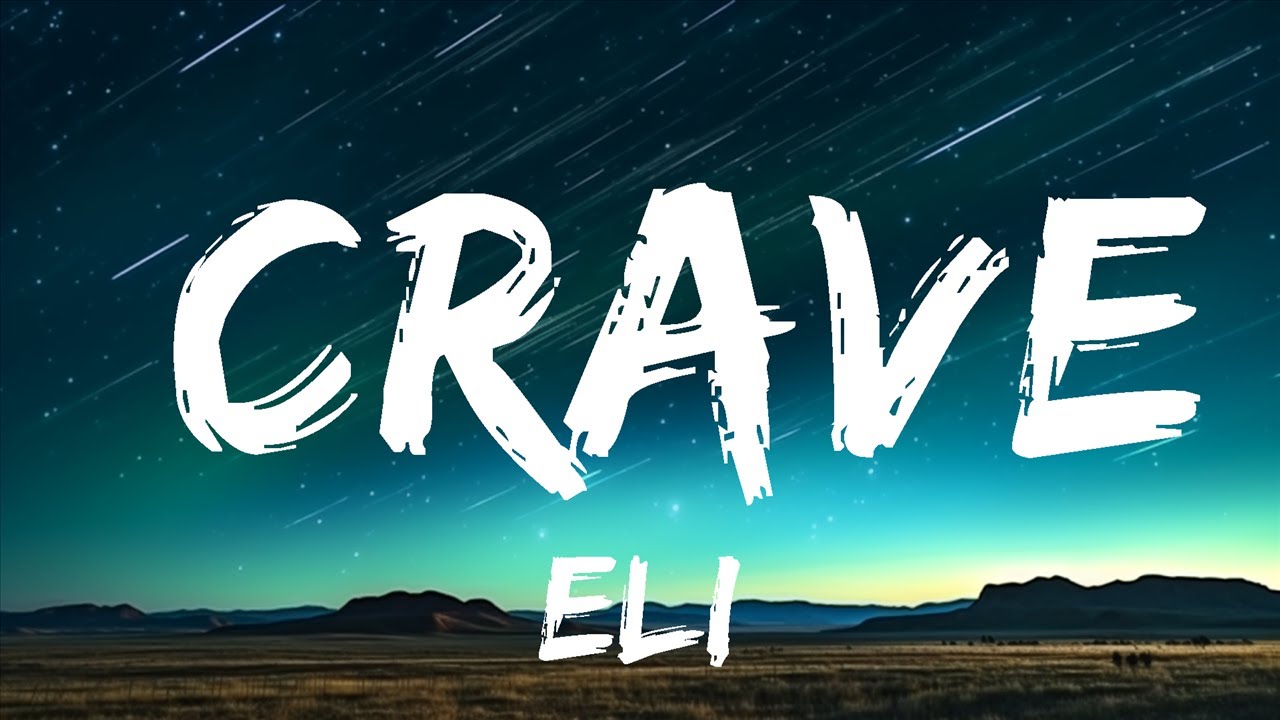 eli - crave (Lyrics) | 30mins - Feeling your music - YouTube