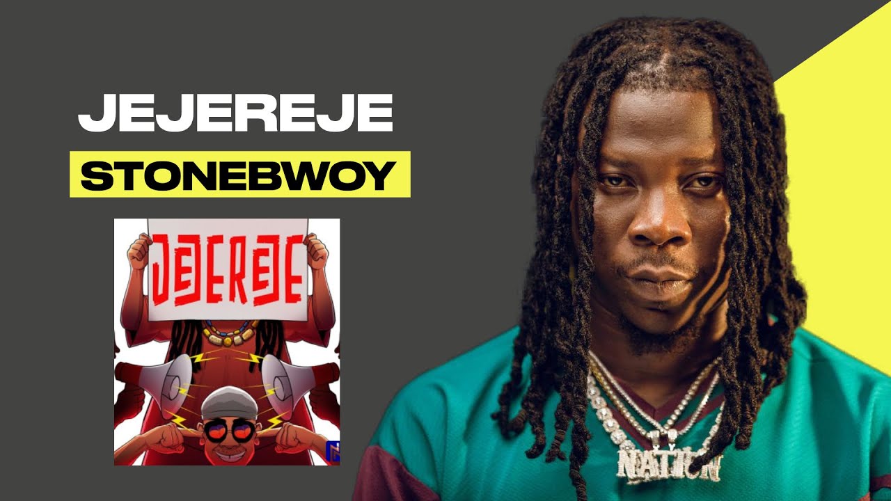 STONEBWOY - JEJEREJE BREAK DOWN. - YouTube