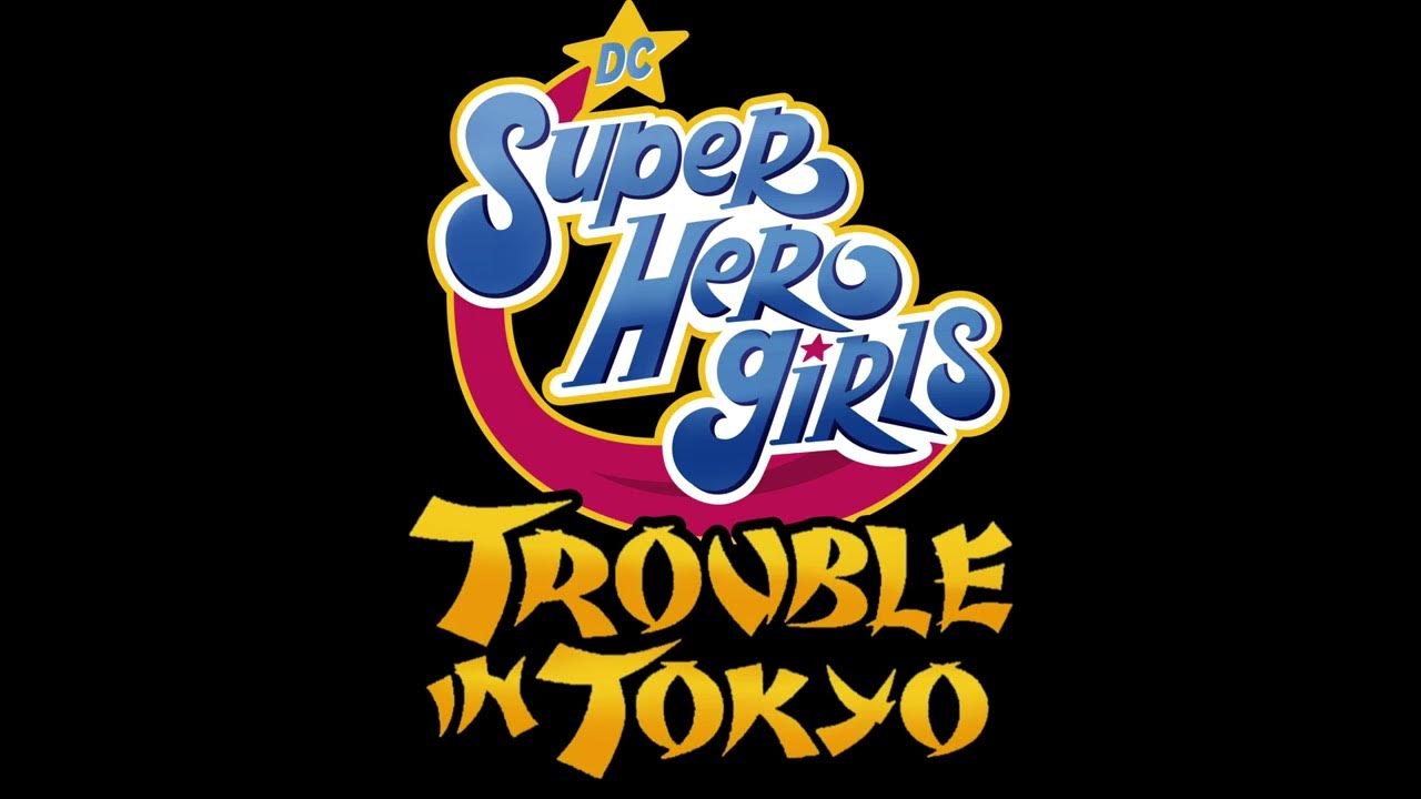 Dc Super Hero Girls Trouble In Tokyo Is Release Date In 2023 November