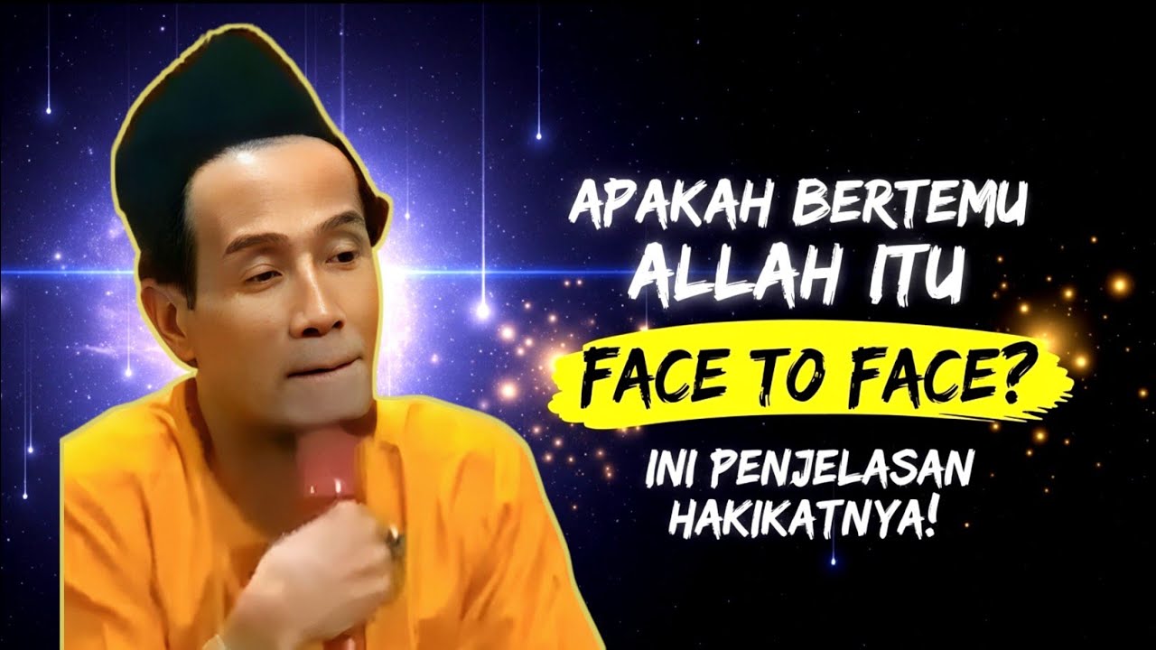 Apakah Bertemu Allah Itu Face to Face? Ini Penjelasan Hakikatnya! - YouTube