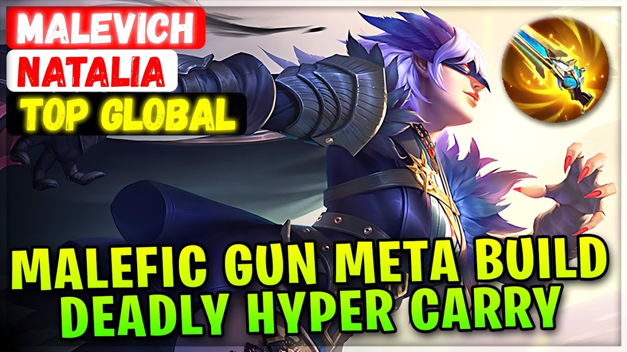 Malefic Gun Meta Natalia, Deadly Hyper Carry [ Top Global Natalia ...