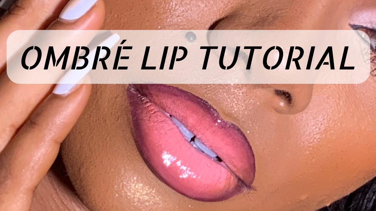 DETAILED OMBRÉ LIP TUTORIAL |BEGINNERS FRIENDLY #ombrelip #liptutorial #zeebeautyroyale - YouTube