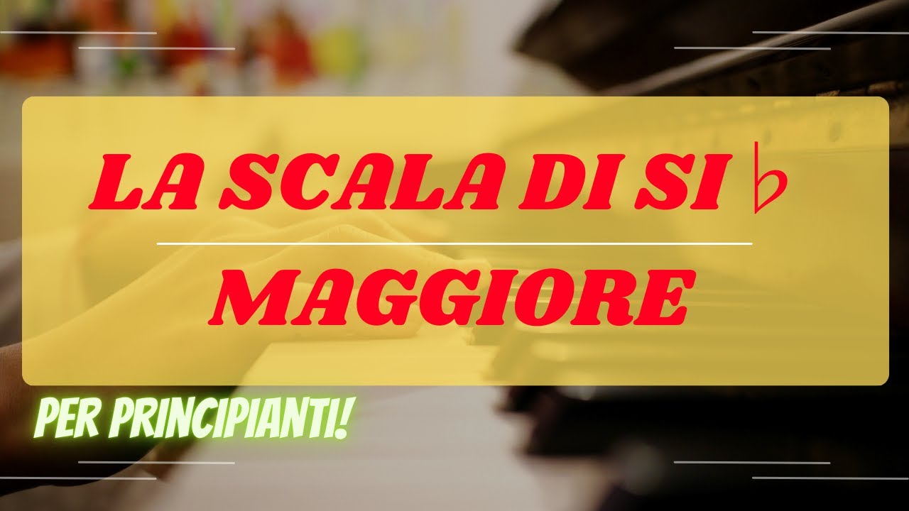 La scala di SI♭ maggiore per principianti - YouTube