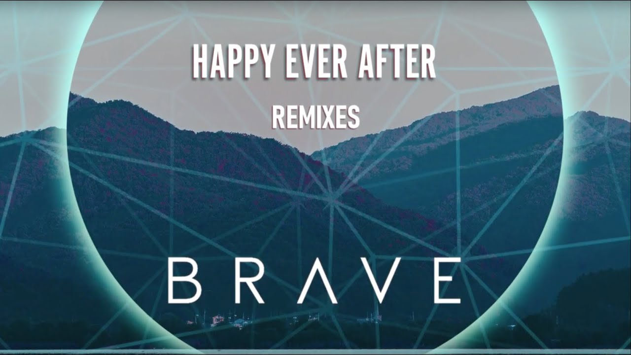 Brave - Happy Ever After (DBL x Patrick Velleno Remix) - YouTube