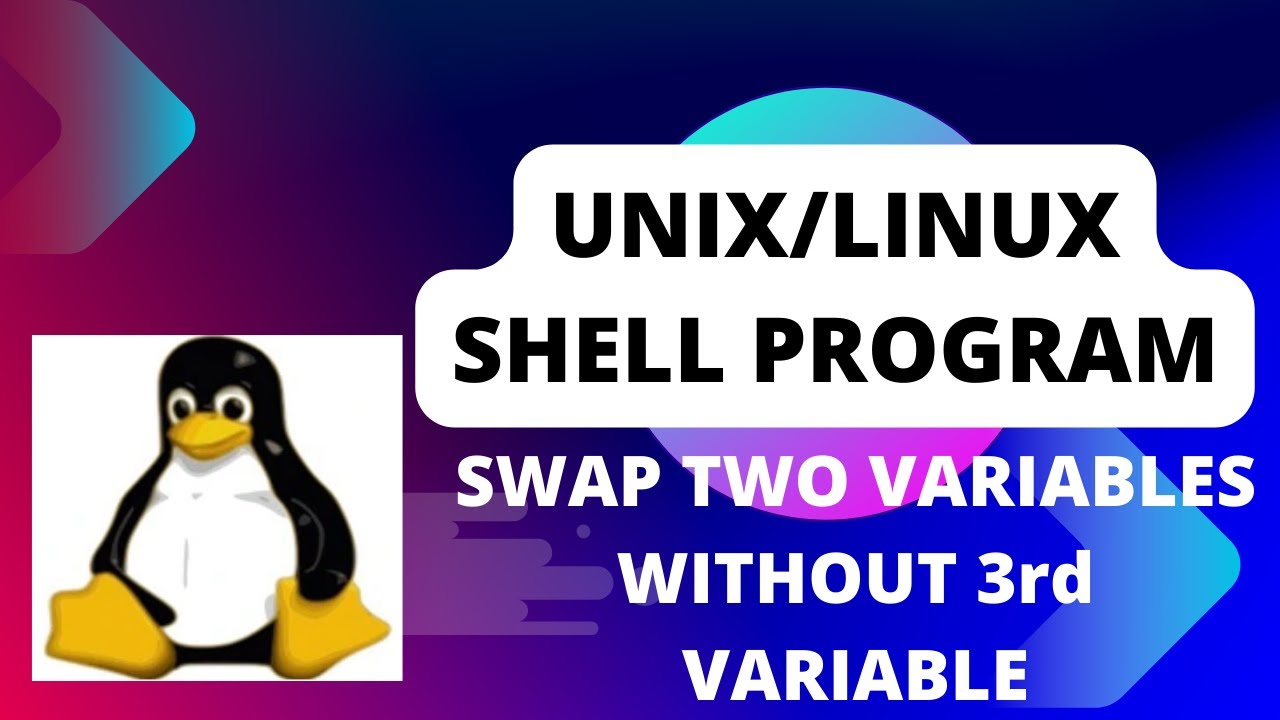 How To Write Unixlinux Shell Program To Swap Two Variables Without 3426