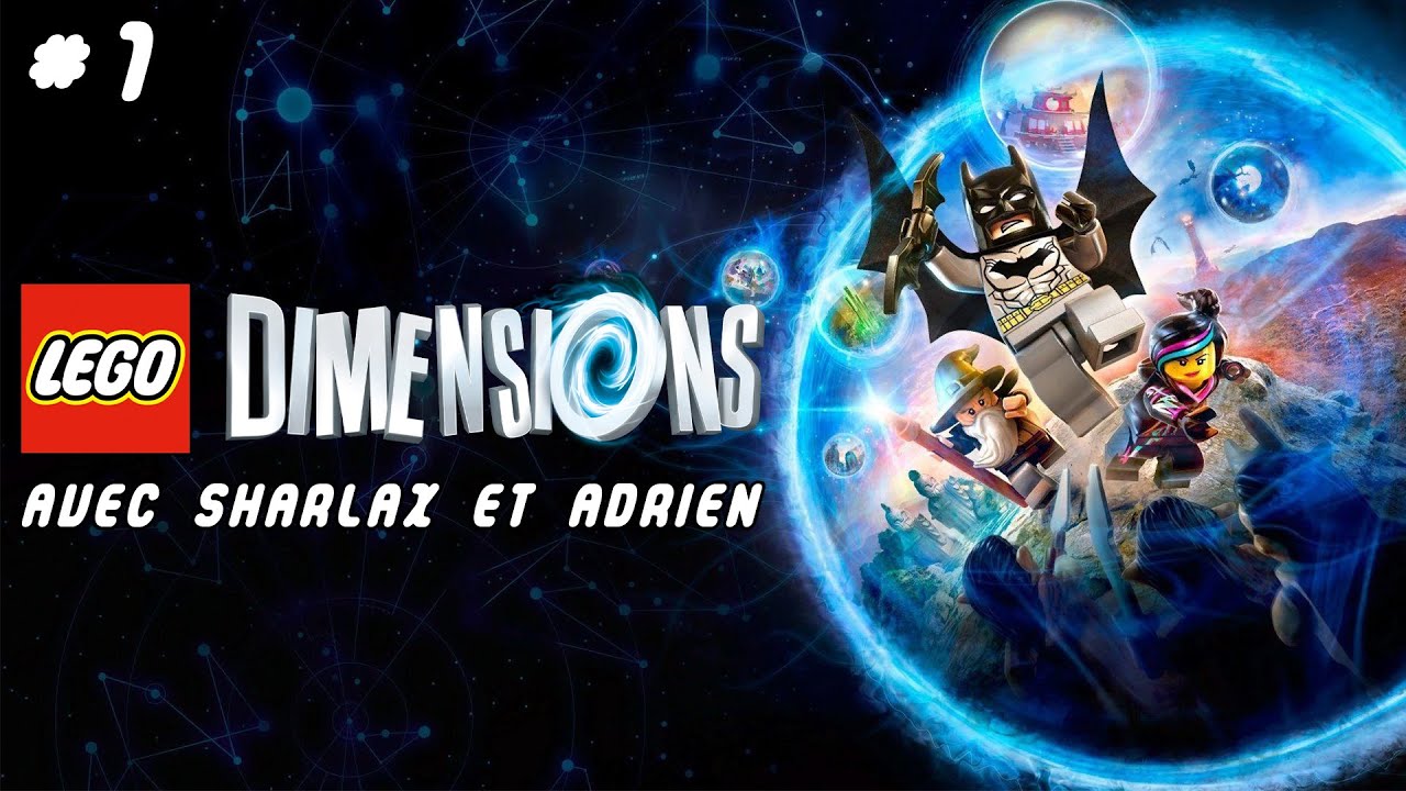 Le crossover ultime ! | LEGO Dimensions #1 (Avec Adrien) - YouTube