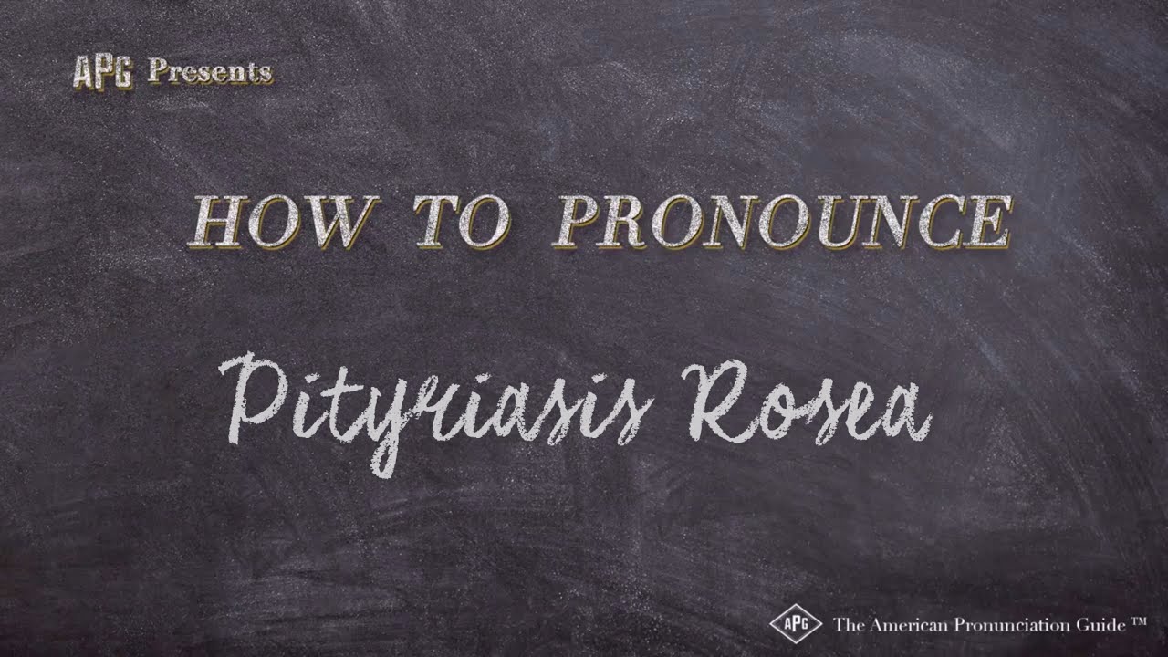 How To Pronounce Pityriasis Rosea Real Life Examples YouTube how-to-pronounce-pityriasis-rosea-real-life-examples-youtube