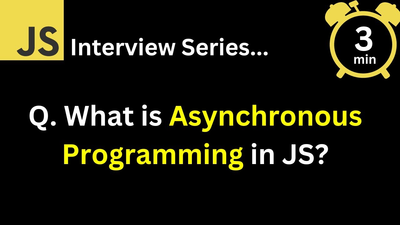 Javascript Interview Q What Is Asynchronous Programming In Javascript 7243