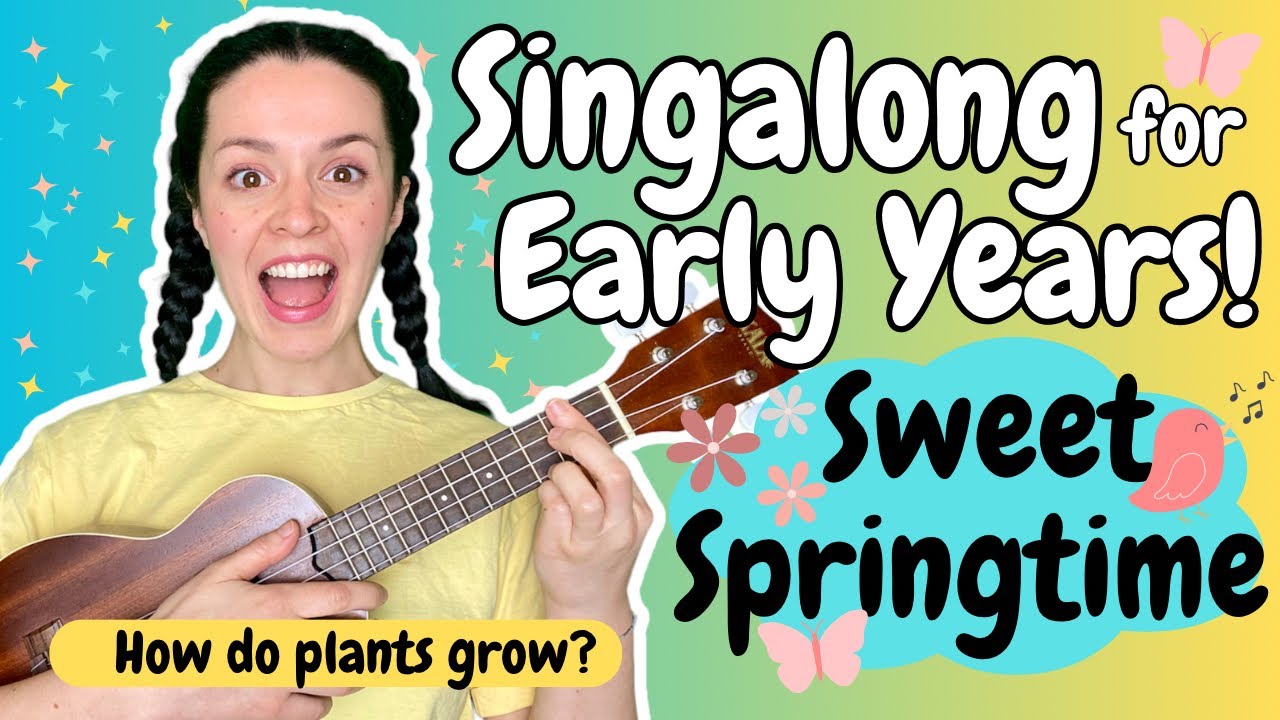 Springtime Song! | Singalong | Preschool learning | Play | Calm Music ...