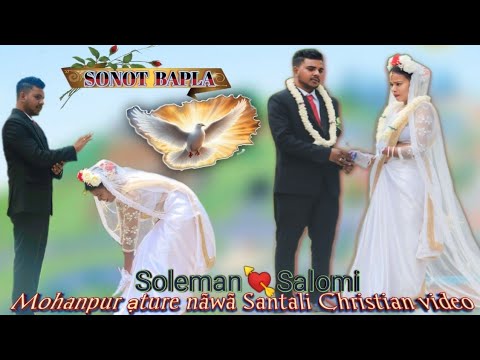 Sonot Bapla/Soleman Tudu ar Salomi Hembrom/Mohanpur ạture Santali Christian video - YouTube