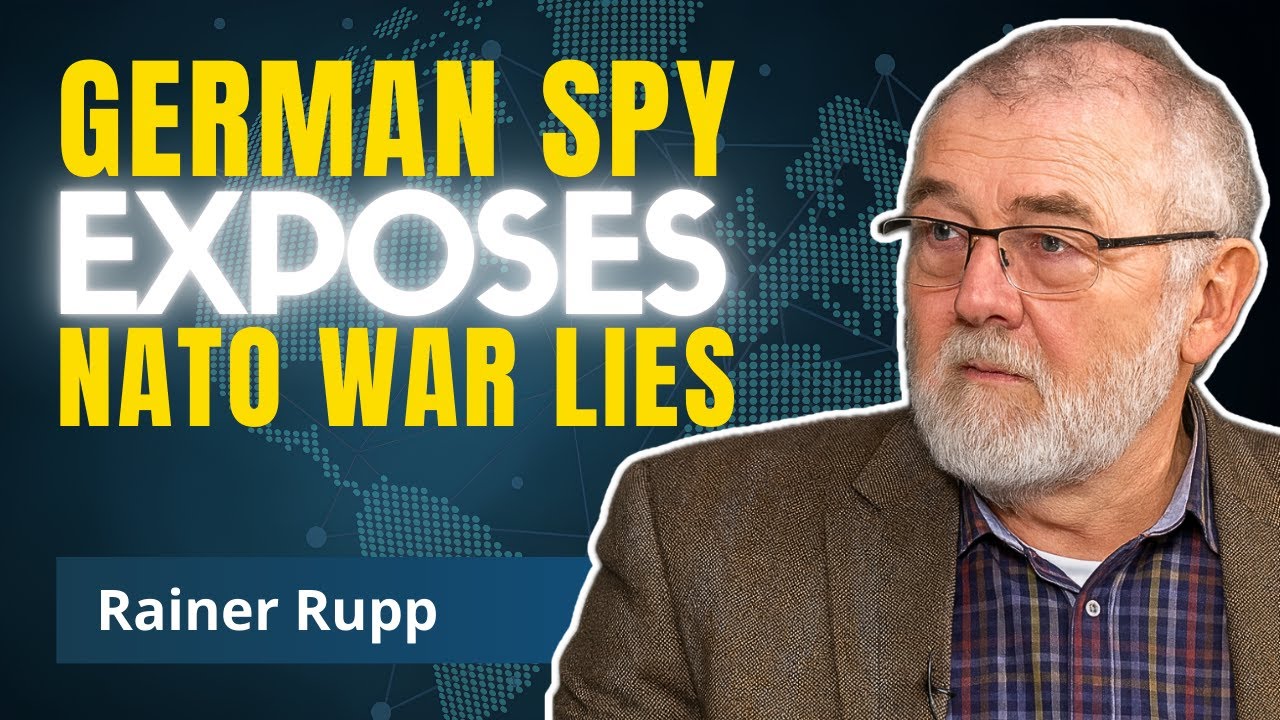 Ex-Spy Reveals: NATO's Goal To Destroy Russia AND Europe | Rainer Rupp ...