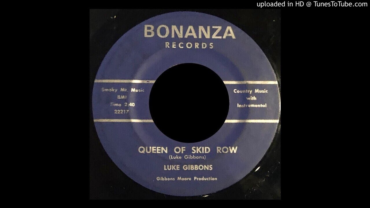 Luke Gibbons - The Queen of Skid Row - Bonanza (OH) - YouTube