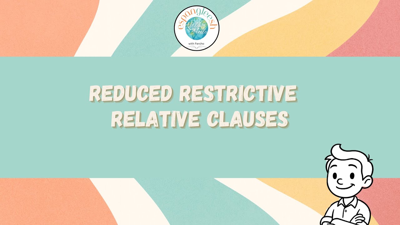 06 - Reduced Restrictive Relative Clauses - EXPLAINED!! - YouTube