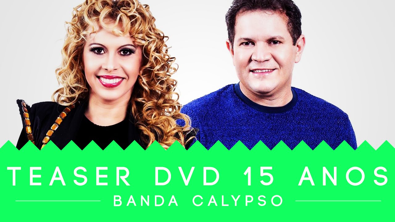 Teaser DVD Banda Calypso 15 Anos - YouTube