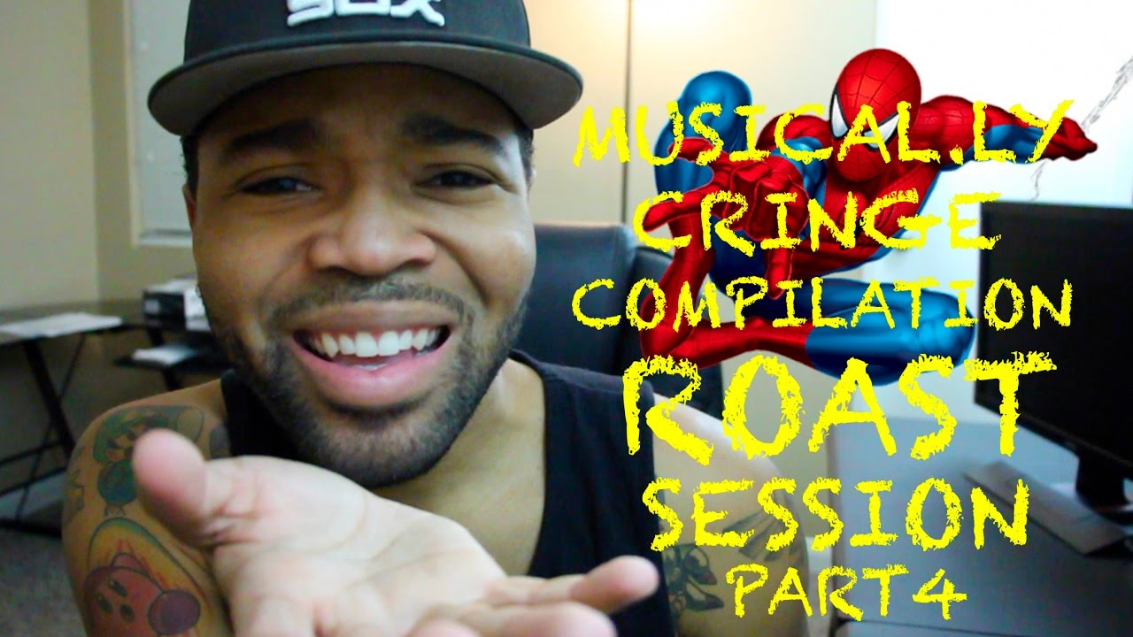 MUSICAL.LY TikTok CRINGE COMPILATION ROAST SESSION [Part 4] - YouTube