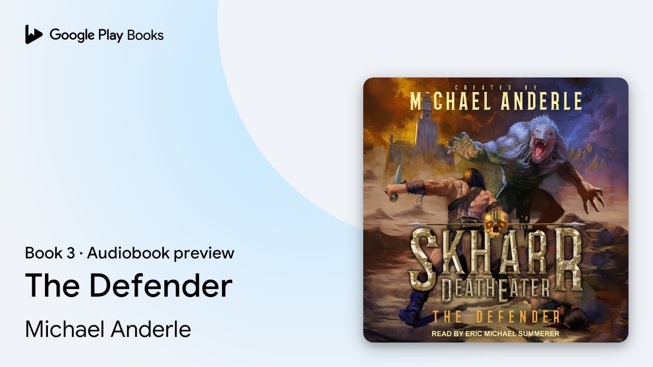 The Defender Book 3 by Michael Anderle · Audiobook preview - YouTube
