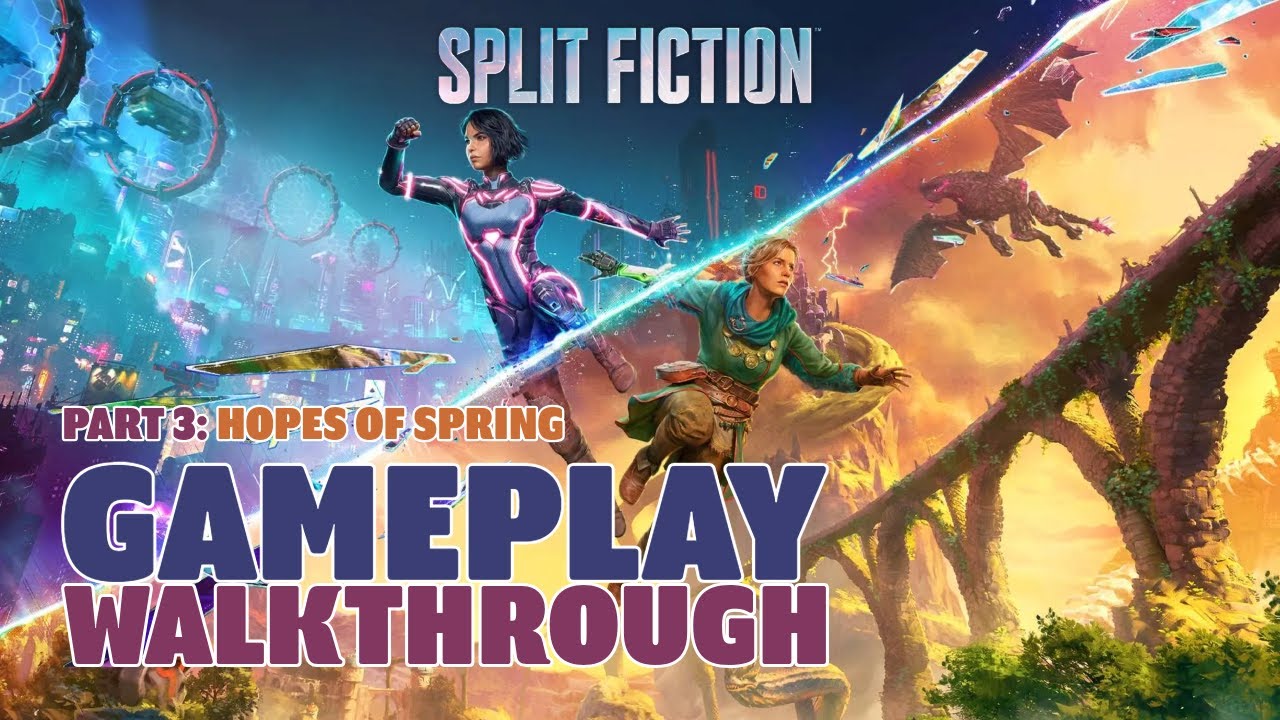 Split Fiction Hopes of Spring 100% Walkthrough | Full Gameplay ...