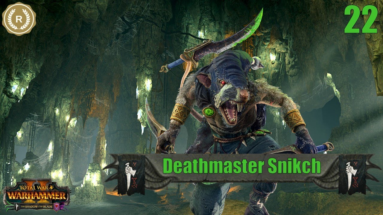 SHADOW VS. BLADE! Total War: Warhammer 2 - Deathmaster Snikch - Clan ...