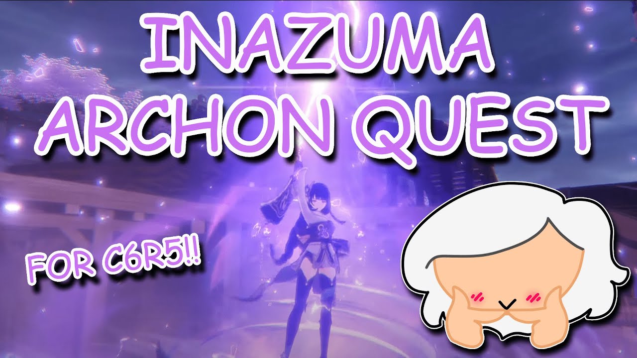 INAZUMA ARCHON QUEST! 😱 (C6R5 2 month progress) - YouTube